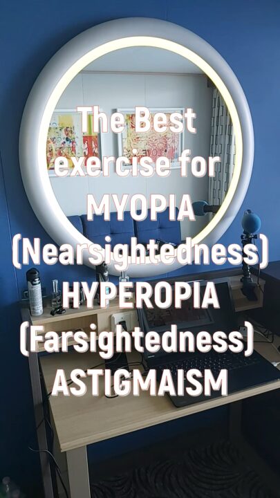 The Best Eye Exercise to Overcome Myopia, Farsightedness And ...