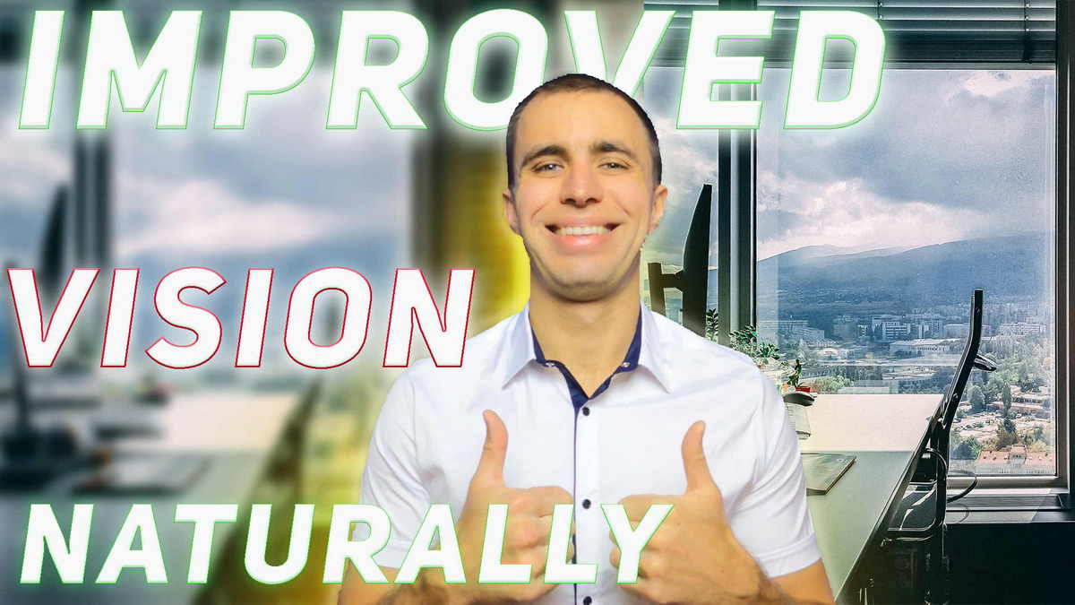 3 Months to Better Sight: My Natural Vision Improvement Story ...