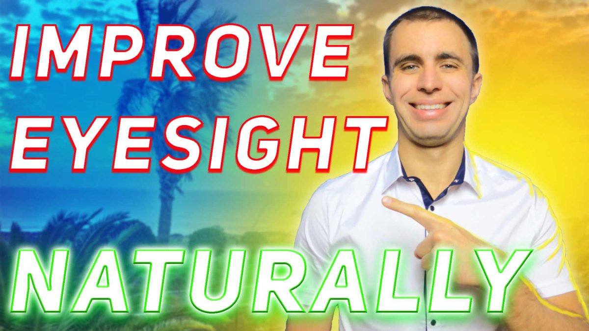 How to Heal Your Vision Without Surgery Nature's 5 Steps Cure ...